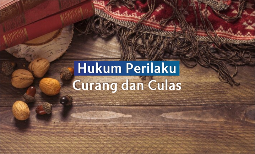 Hukum Perilaku Curang dan Culas | Muhammadiyah Jateng