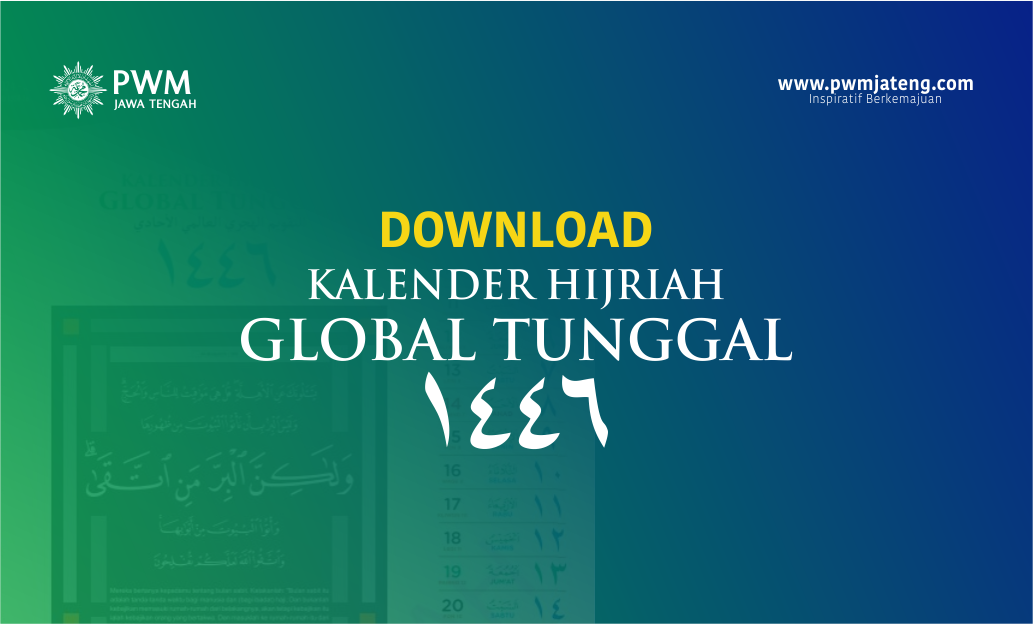 Telah Terbit! Download Kalender Hijriah Global Tunggal (KHGT) 1446 H | Muhammadiyah Jateng